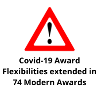 Covid-19 Award Flexibilities extended in 74 Modern Awards - Aitken Legal